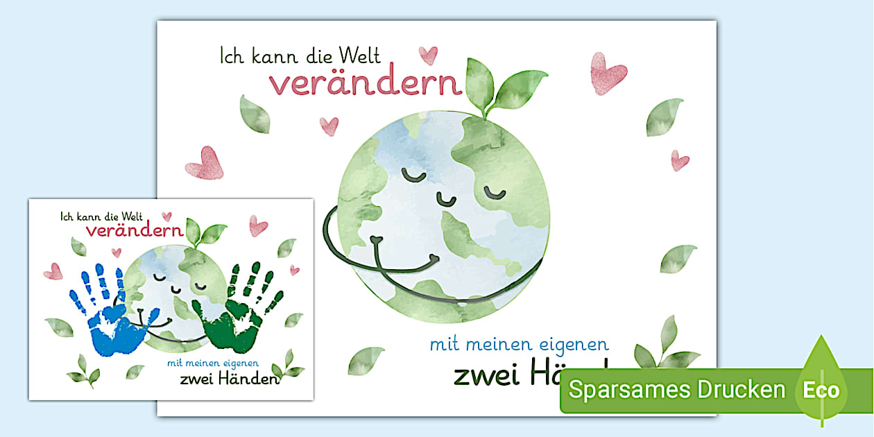 Tag der Erde: Ich kann die Welt verändern mit meinen eigenen zwei Händen-