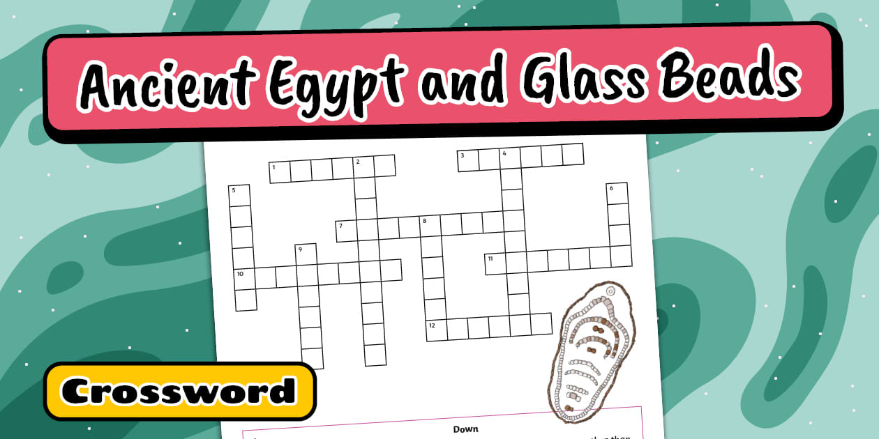 Ancient Egypt and Glass Beads Crossword