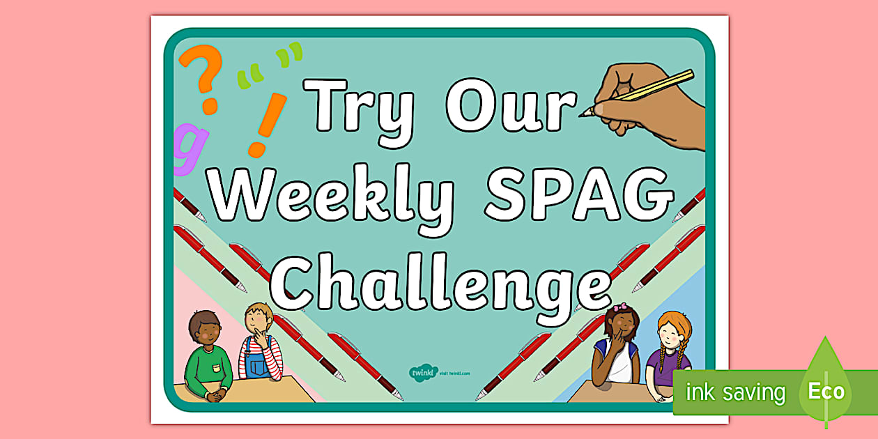 👉 Try Our Weekly SPAG Challenge Display Poster - Twinkl