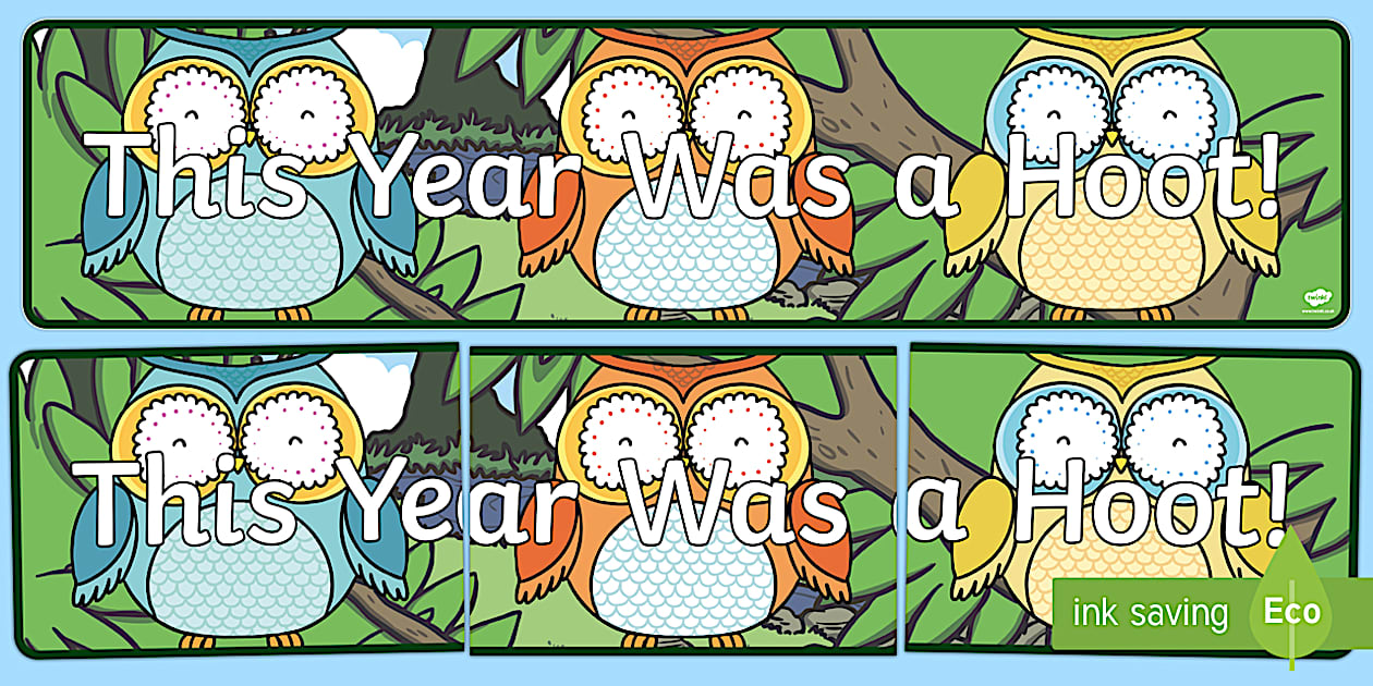 This Year Was A Hoot! Display Banner (Teacher-Made) - Twinkl