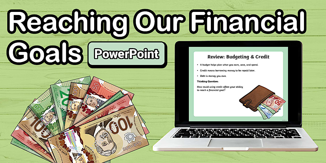 Reaching Our Financial Goals PowerPoint