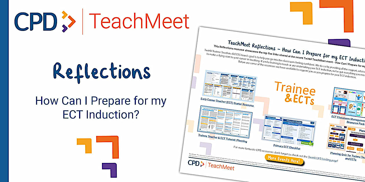 TeachMeet Reflections - How Can I Prepare for my ECT Induction?