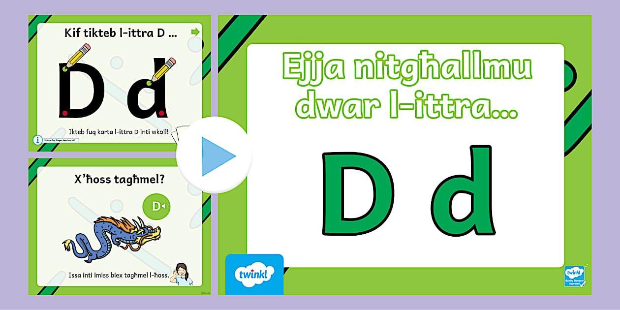 Preżentazzjoni: Ejja Nitgħallmu Dwar l-Ittra D - Twinkl