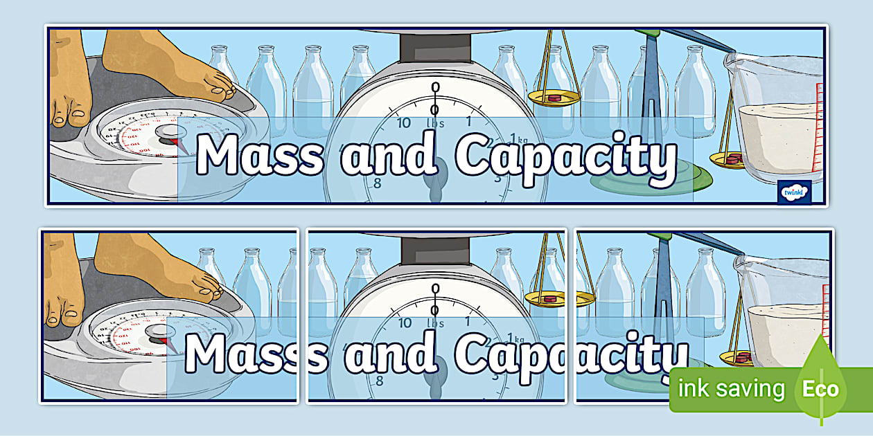 👉 Mass and Capacity Display Banner - Twinkl