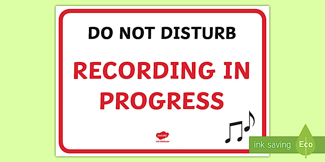 👉 Recording In Progress Sign (teacher made) - Twinkl