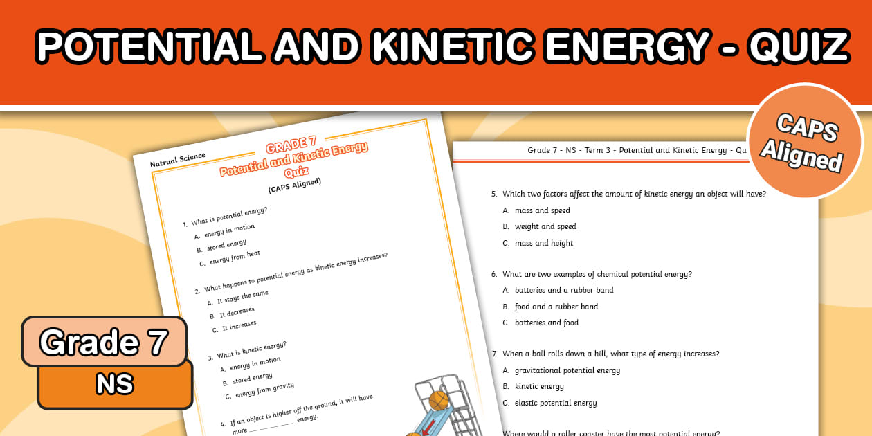 Grade 7 - NS - Term 3 -Potential and Kinetic Energy - Quiz