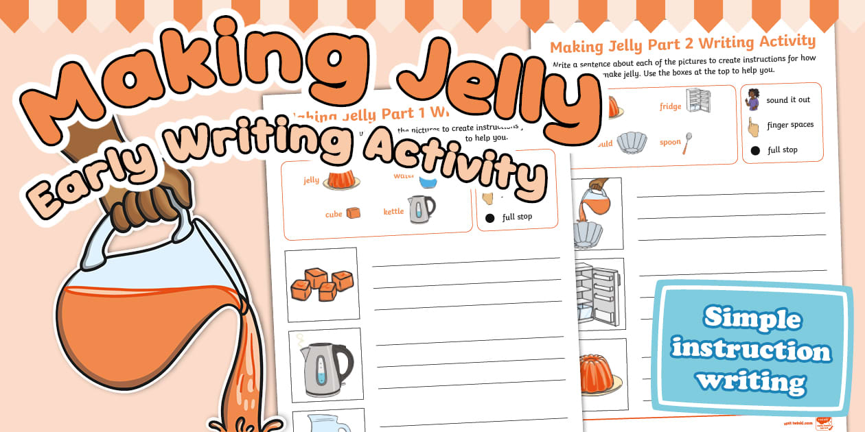 Making Jelly Early Writing Activity | Instructions | Twinkl