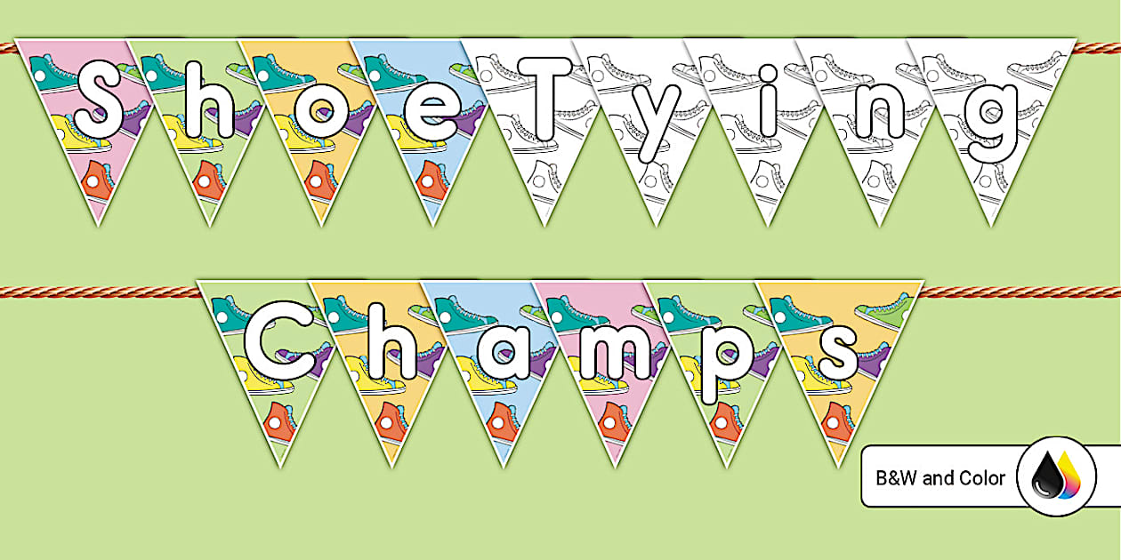 Shoe Tying Champs Bunting (teacher made) - Twinkl