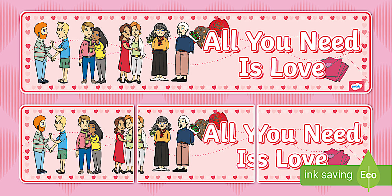 All You Need Is Love Display Banner (teacher made) - Twinkl