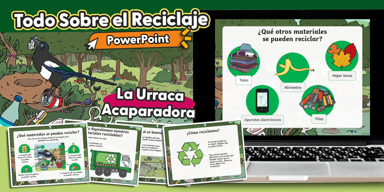 PowerPoint | Todo Sobre el Reciclaje | La Urraca Acaparadora