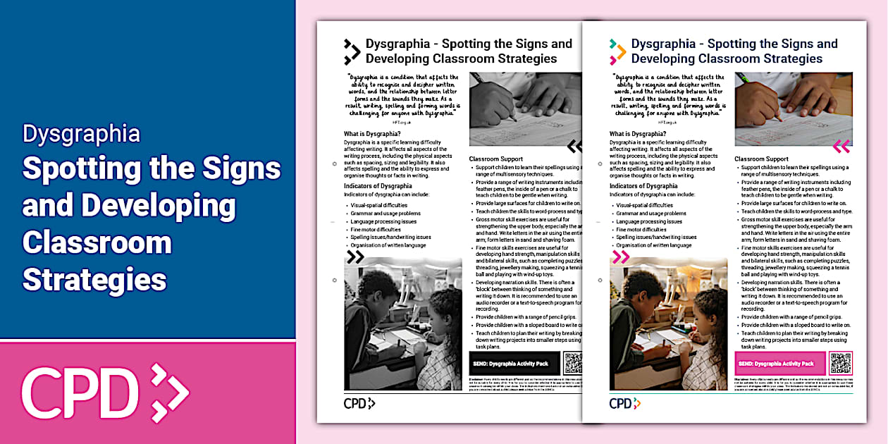 Dysgraphia - Spotting the Signs and Developing Classroom Strategies