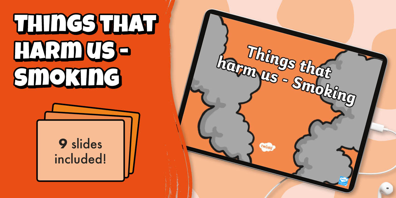 Grade 2 Life Skills Term 1 Things that harm us - Smoking (CAPS)