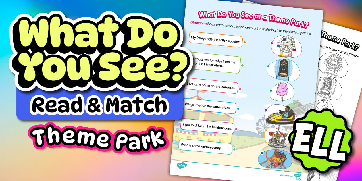 What Do You See at a Theme Park? Read and Match for ELL