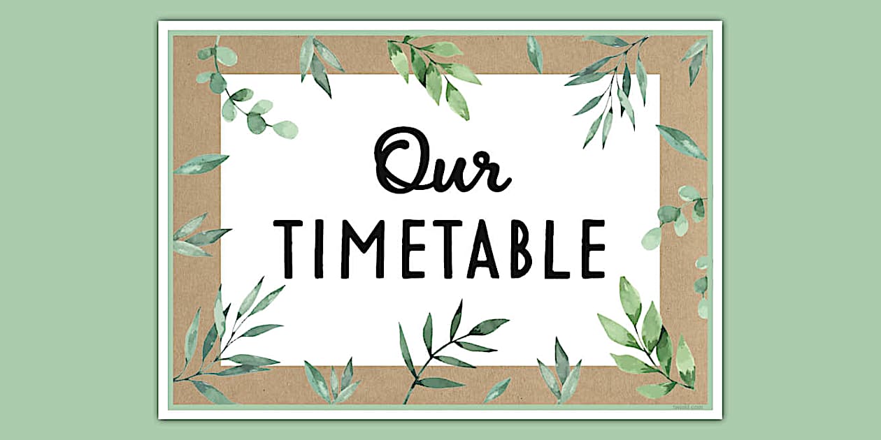 Muted Botanical-Themed Our Timetable Display Poster - Twinkl