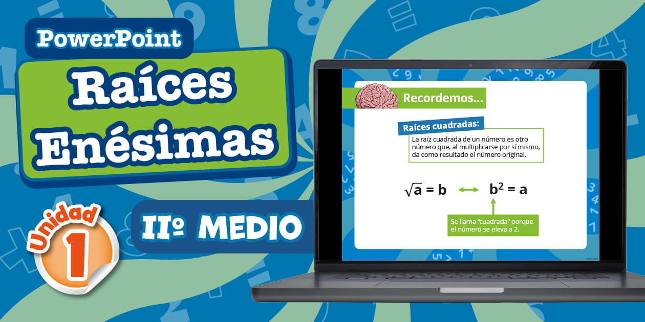 PowerPoint | Raíces Enésimas | Matemática | II° Medio