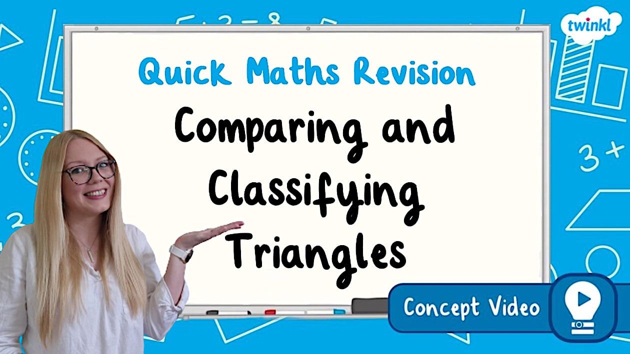 👉 Comparing and Classifying Triangles | KS2 Maths Concept Video