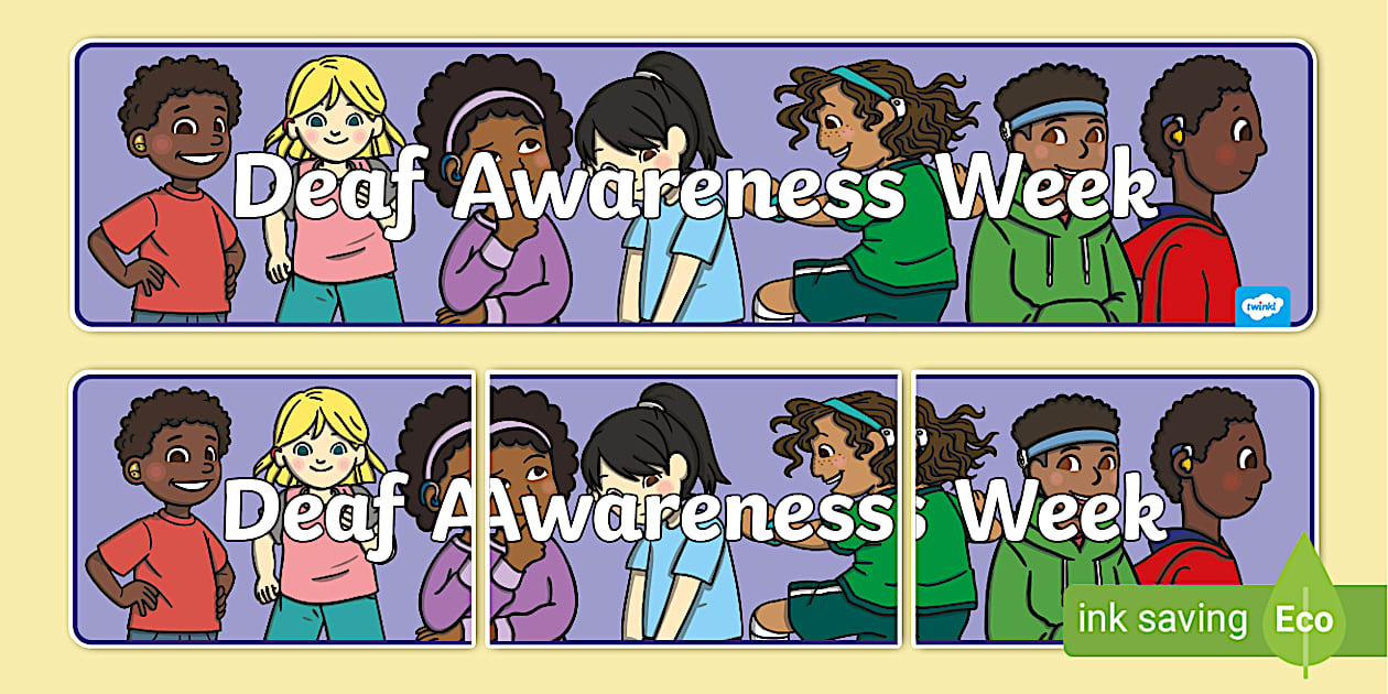 Deaf Awareness Week Display Banner (teacher made) - Twinkl