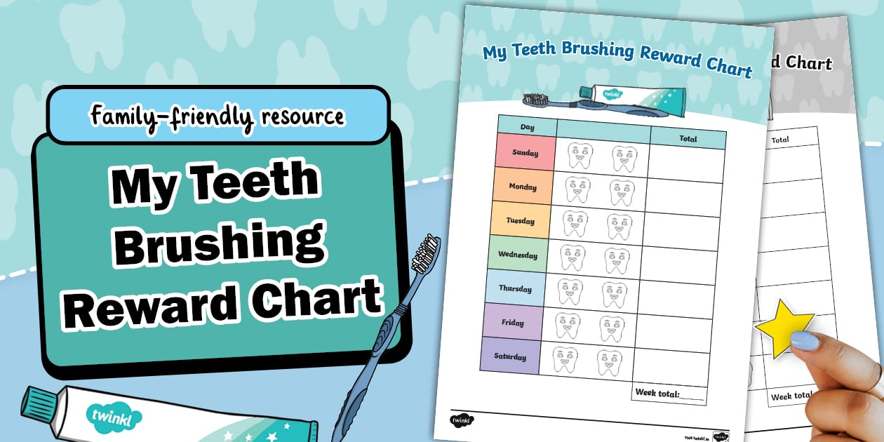 My Teeth Brushing Reward Chart