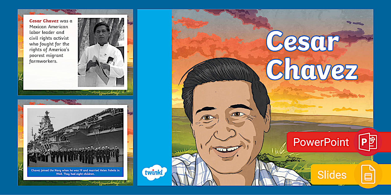 Cesar Chavez Biographical PowerPoint & Google Slides