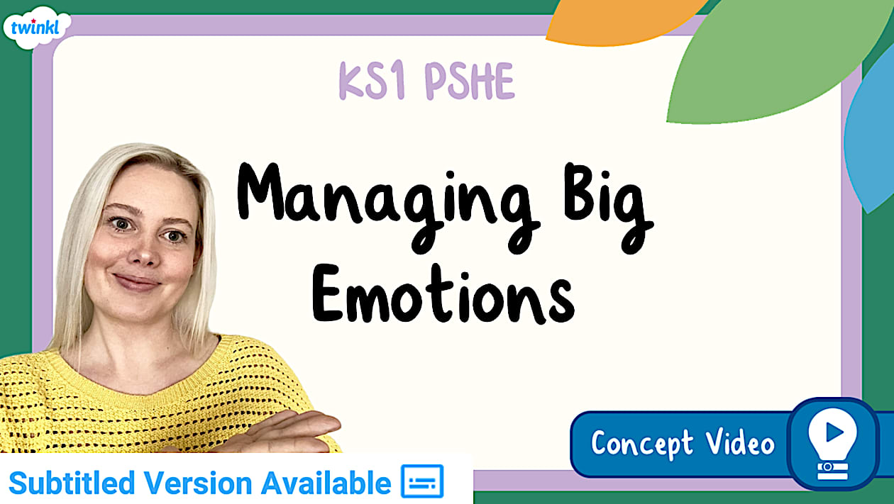 Managing Big Emotions | PSHE Concept Video (teacher made)