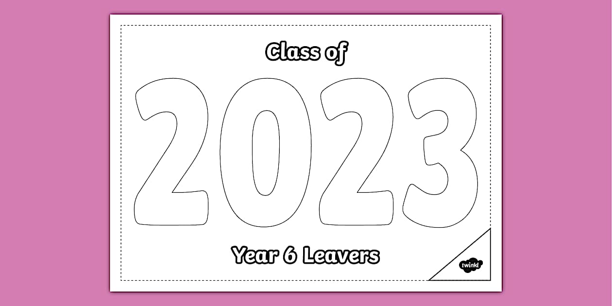 Year 6 Leavers 2023 Art Activity - Twinkl - KS2 - Twinkl