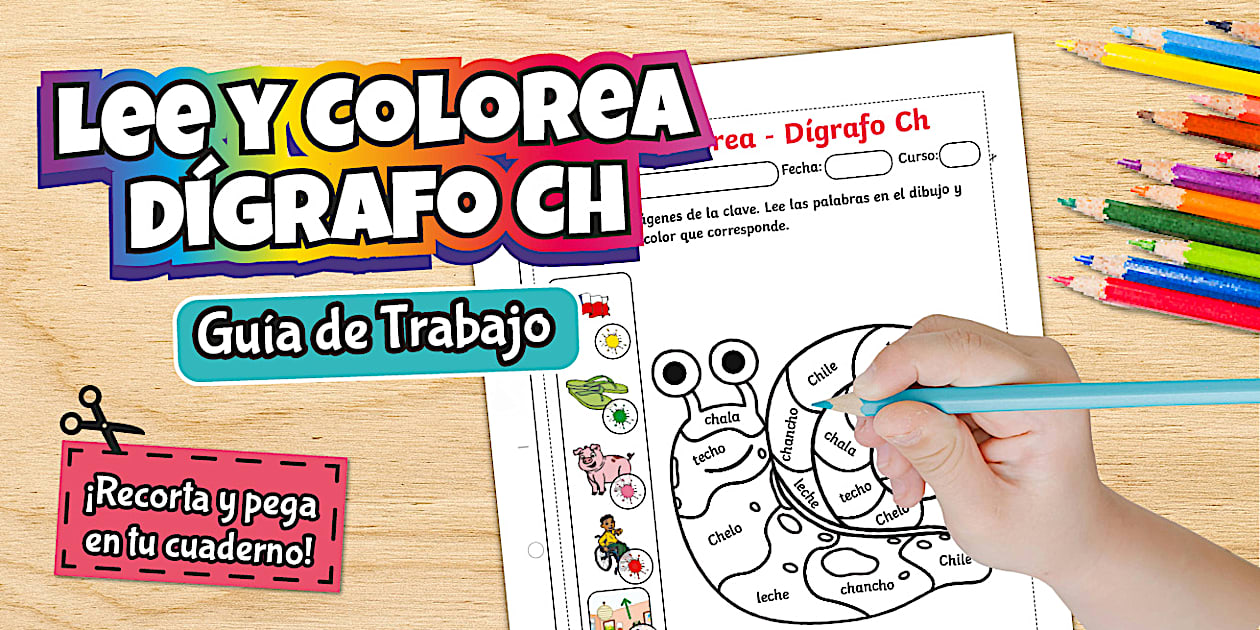 Guía de Trabajo: Lee y Colorea - Dígrafo Ch