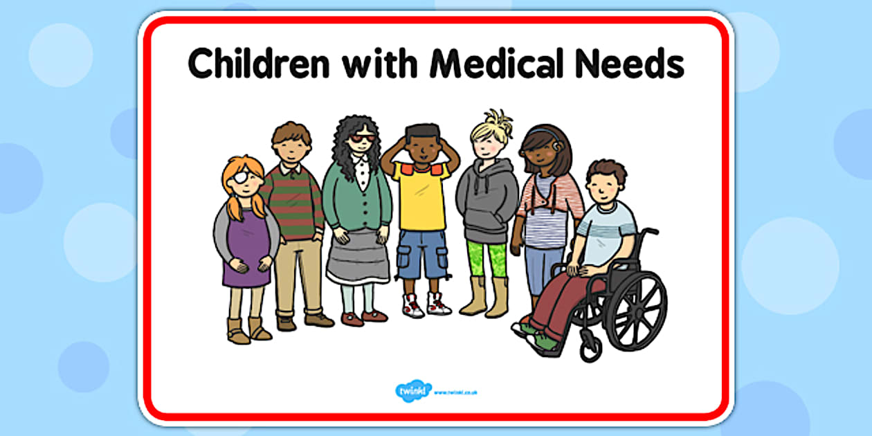 👉 Children With Medical Needs Sign (teacher made)