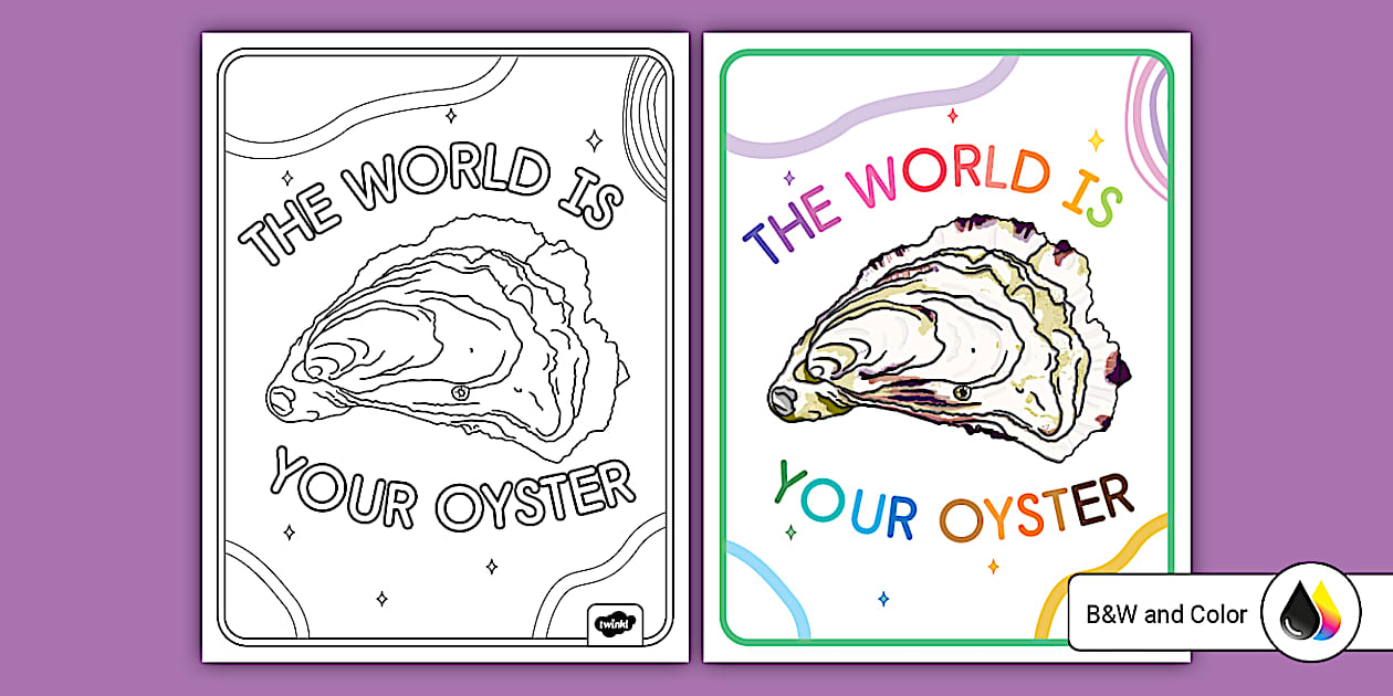 The World Is Your Oyster Poster (teacher made) - Twinkl