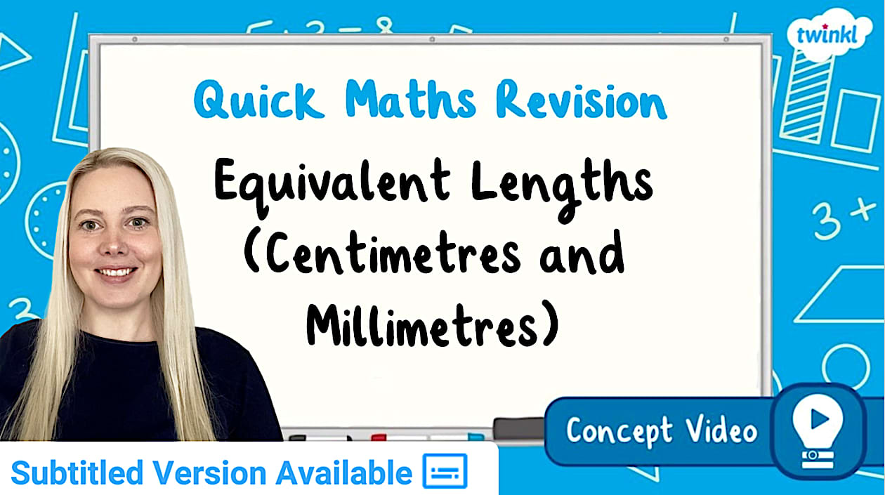 👉 Equivalent Lengths (Centimetres and Millimetres) | KS2 Maths Concept ...