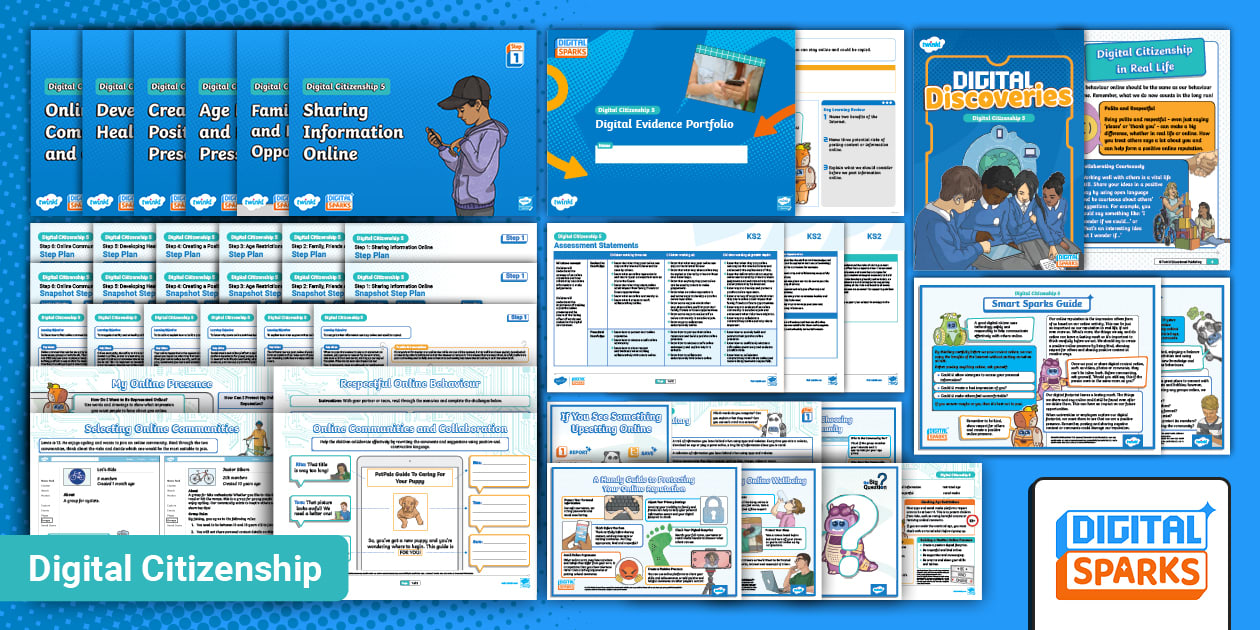 Digital Sparks: Digital Citizenship 5: Unit Pack - Twinkl