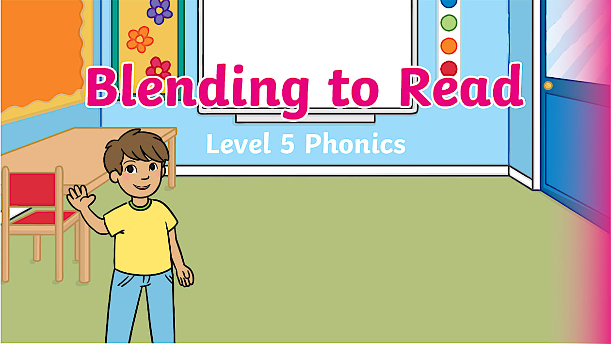 Blending to Read: Level 5 Phonics | Twinkl Go!
