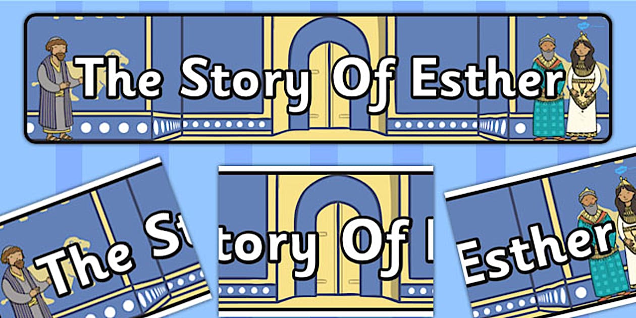 The Story of Esther Bible Story Display Banner - Twinkl