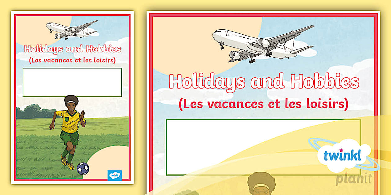 👉 French Book Cover: Holidays and Hobbies Unit 4