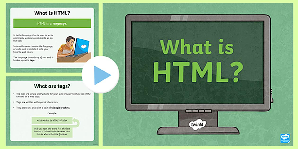 What is HTML? PowerPoint (teacher made) - Twinkl