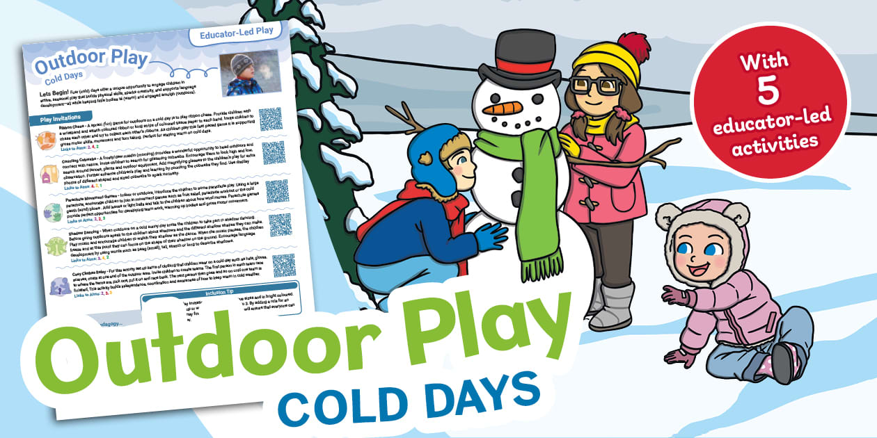 Outdoor Play - Cold Day Activities