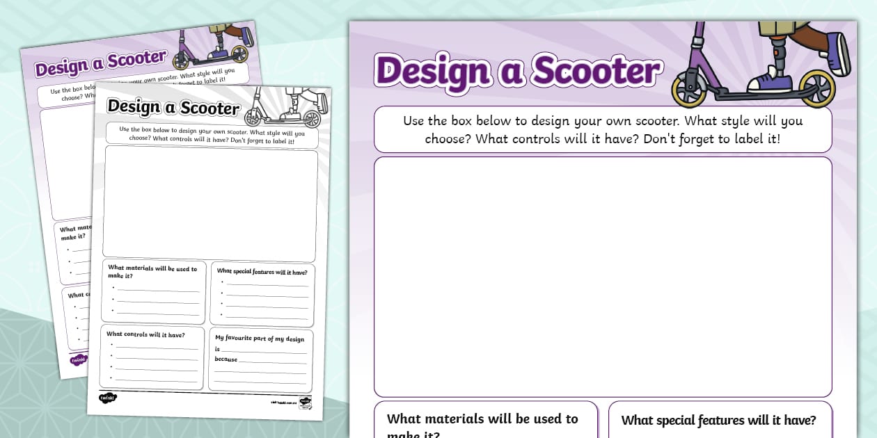 Design a Scooter Worksheet - Twinkl activity (Teacher-Made)