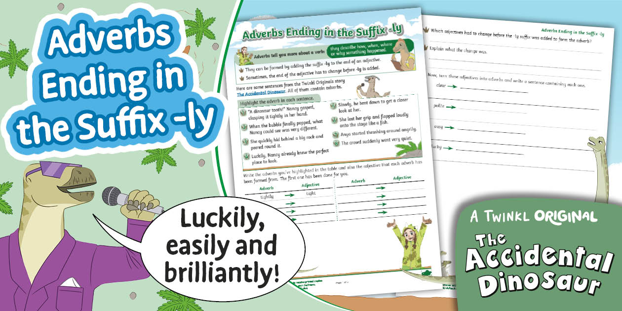 Adverbs Ending in -ly Suffix 'The Accidental Dinosaur'