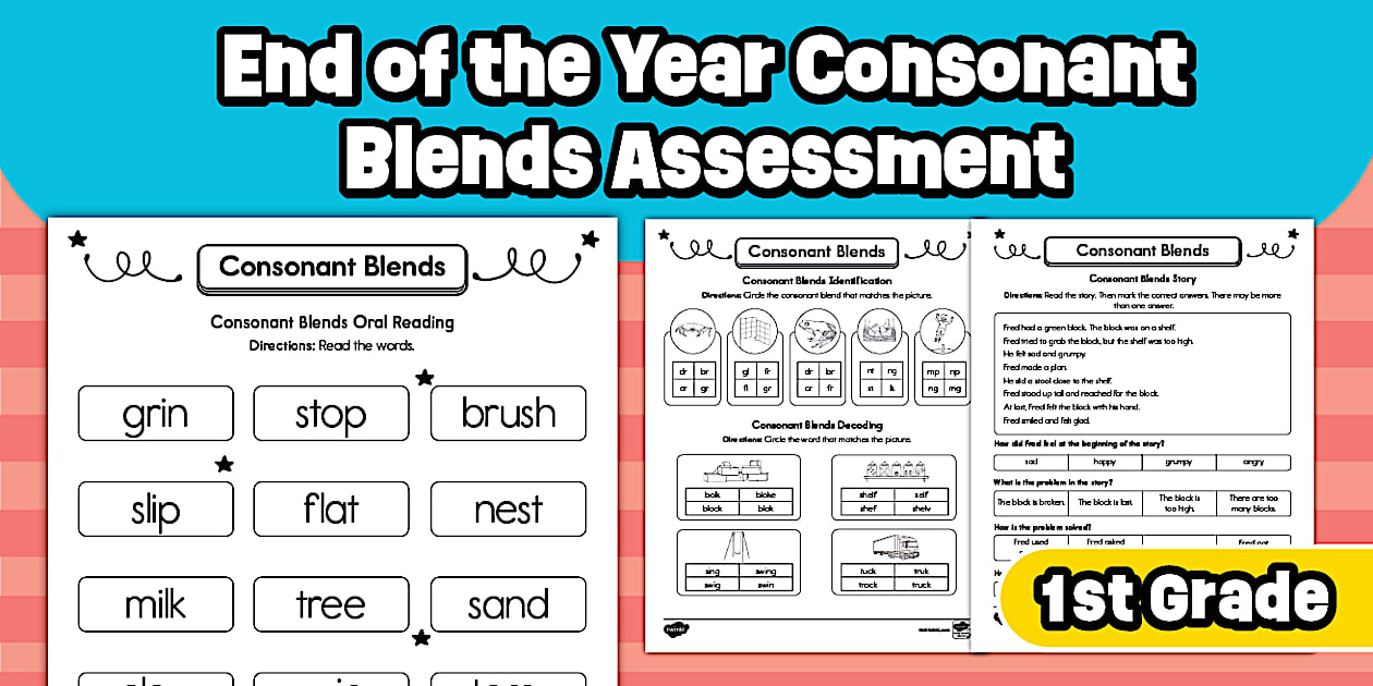 First Grade End of the Year Consonant Blends Assessment
