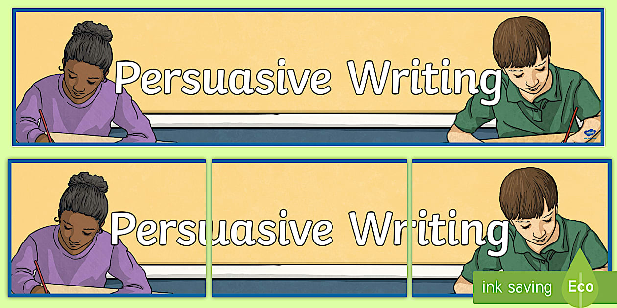 Persuasive Writing Display Banner (Hecho por educadores)