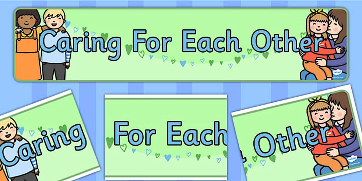 Caring for Each Other Display Banner (teacher made) - Twinkl