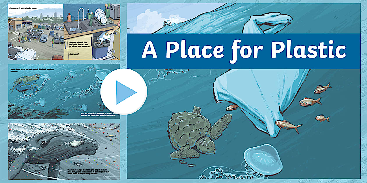 A Place for Plastic Story PowerPoint for Ages 7-11 | Twinkl