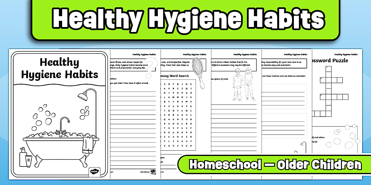 Homeschool Healthy Hygiene Habits Booklet for Older Children