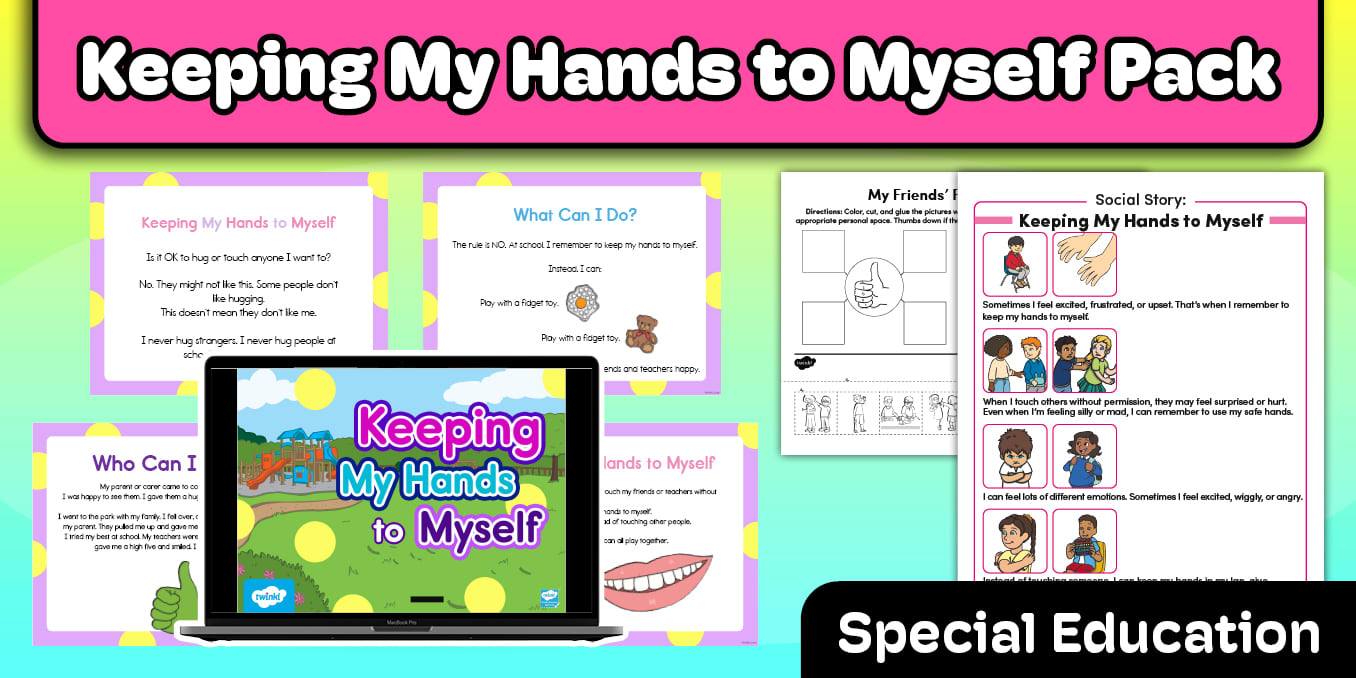 Keeping My Hands to Myself Social Story Resource Pack for Special ...