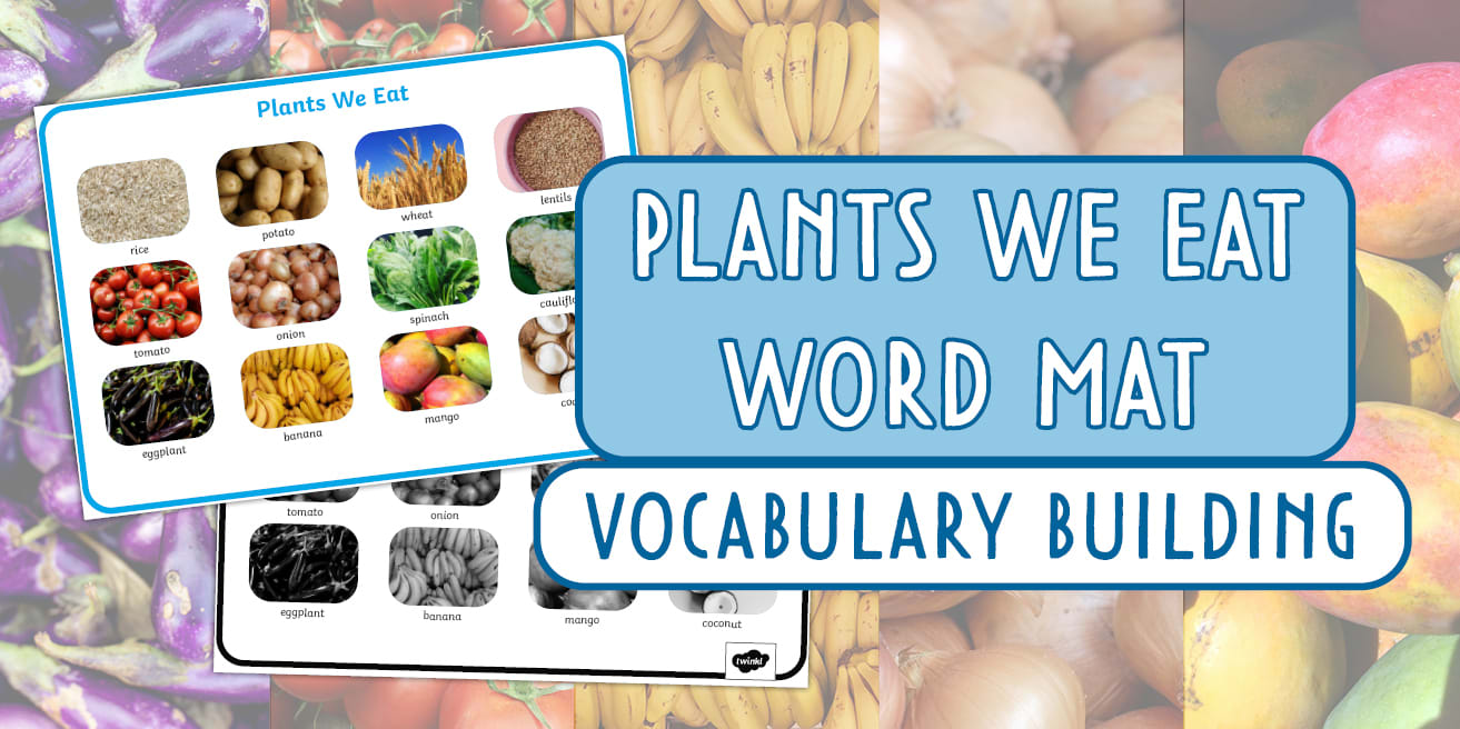 Plants We Eat Word Mat