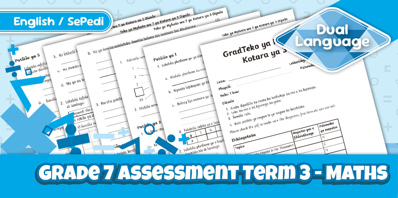 Grade 7 Maths - Term 3 - Assessment (CAPS Aligned)-Sepedi