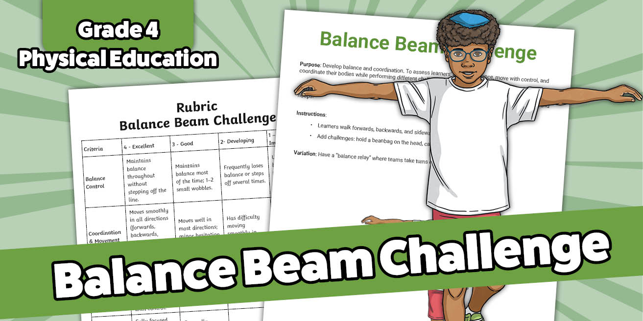 Grade 4 Physical Education – Balance Beam Challenge - Instruction Sheet ...