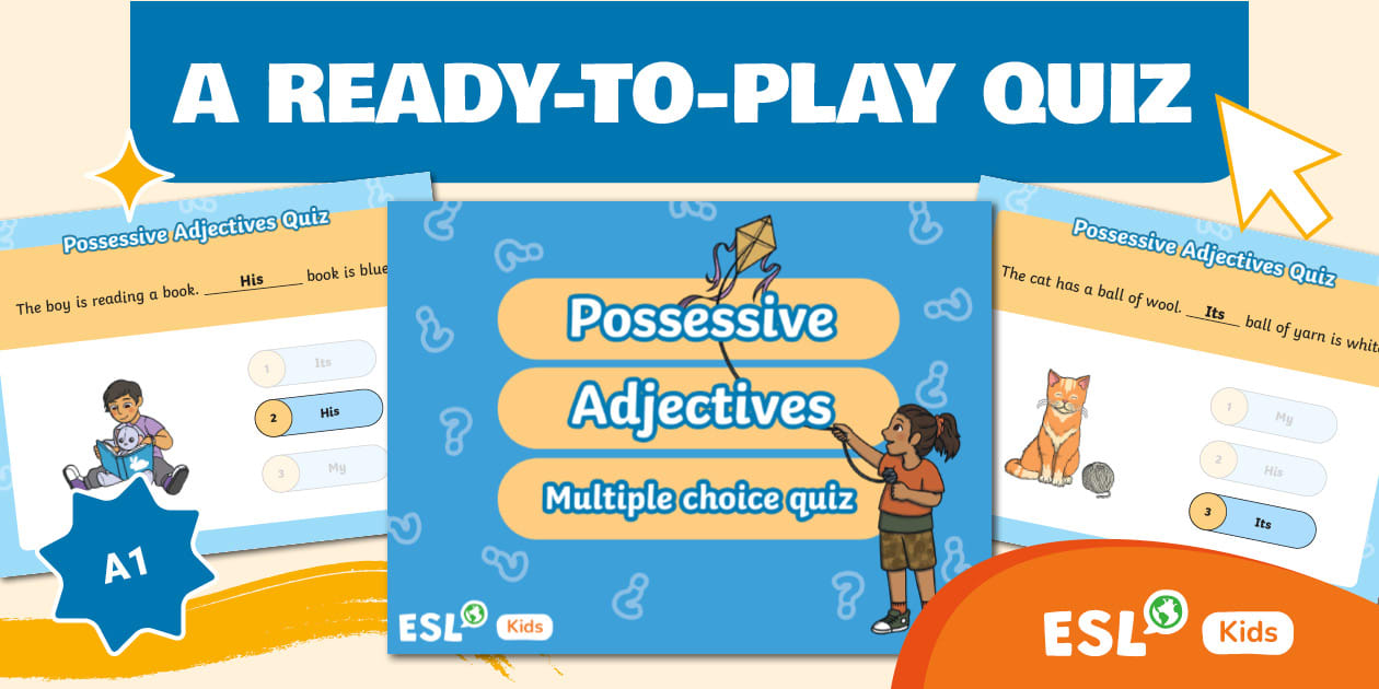 ESL Possessive Adjectives Multiple Choice Quiz Game [Kids, A1]