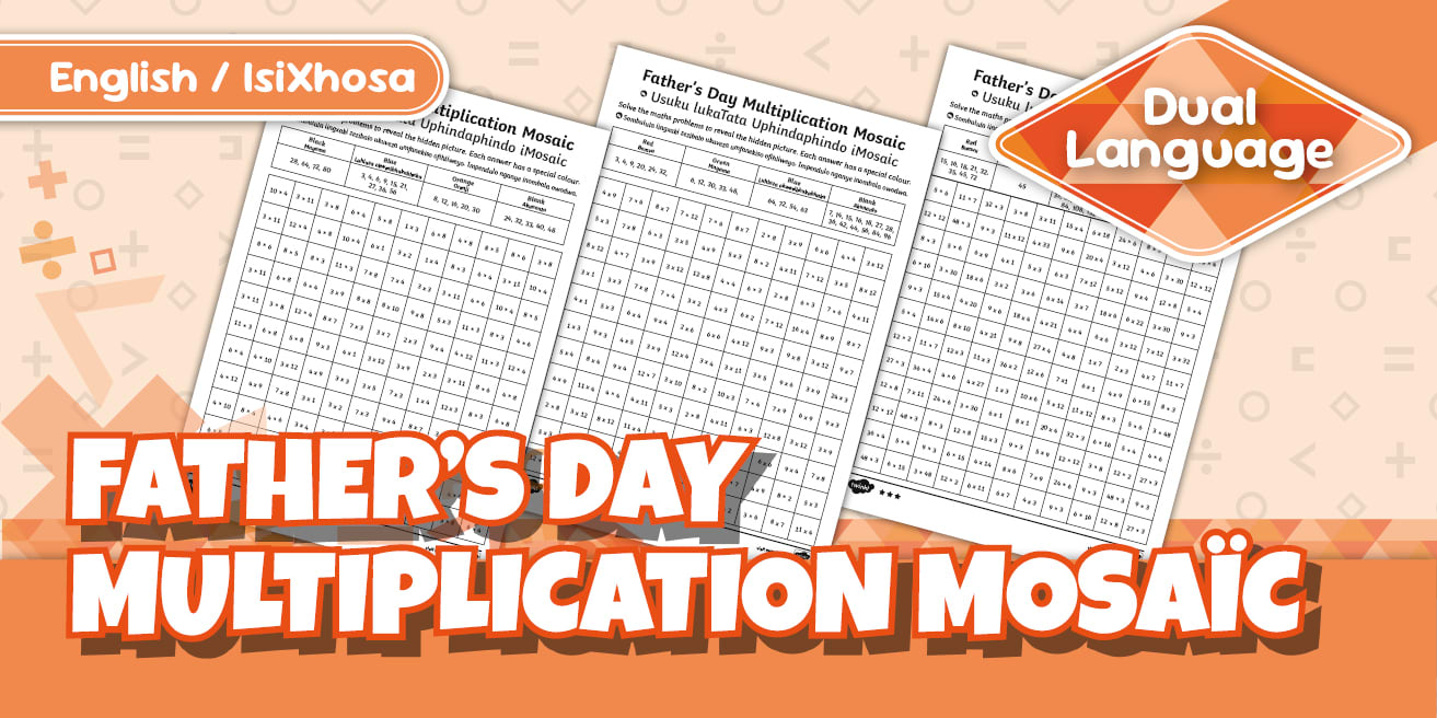 Father's Day Multiplication Mosaic Activity IsiXhosa / English (CAPS ...