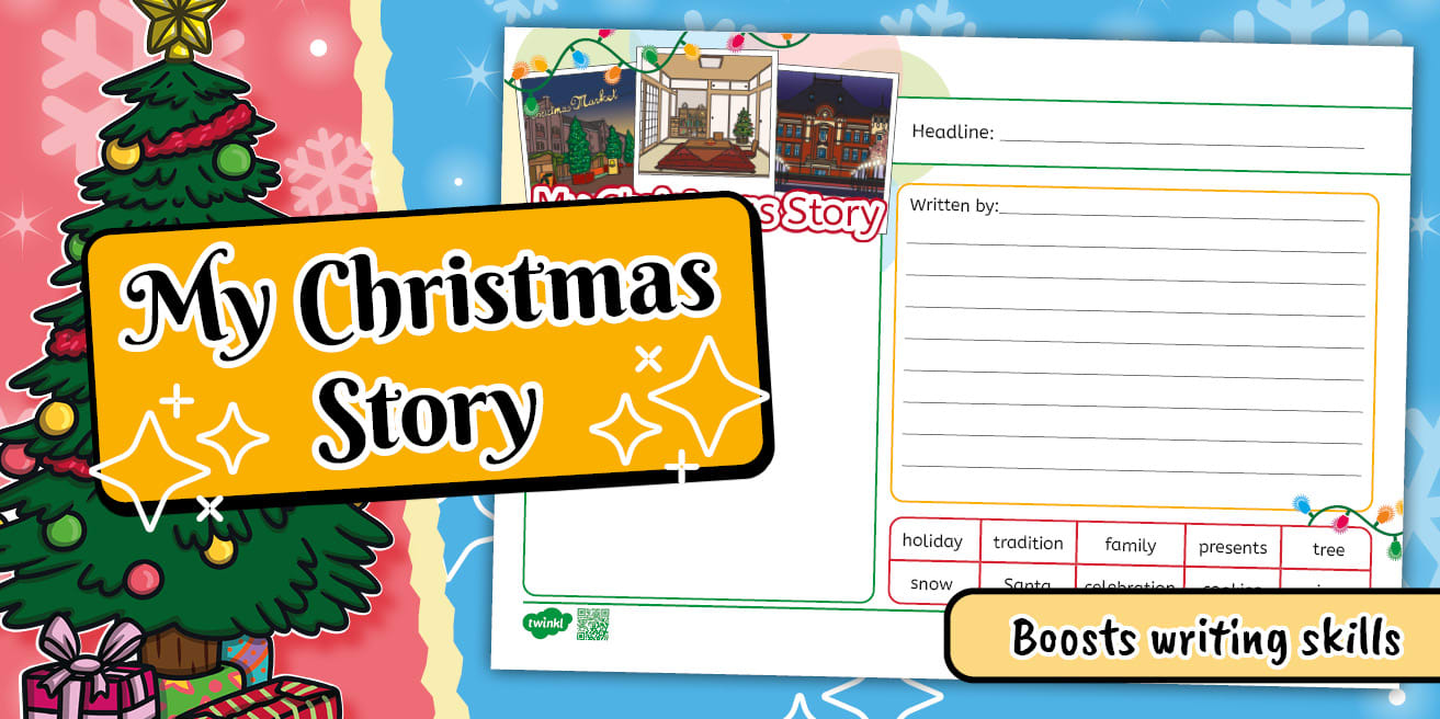 My Christmas Story: Newspaper Writing Template