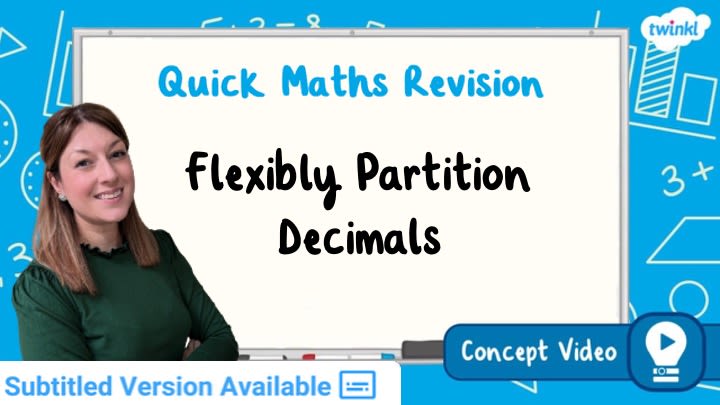 Flexibly Partition Decimals | KS2 Maths Concept Video